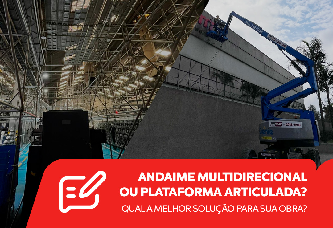Andaime Multidirecional x Plataforma Articulada - Andmax
